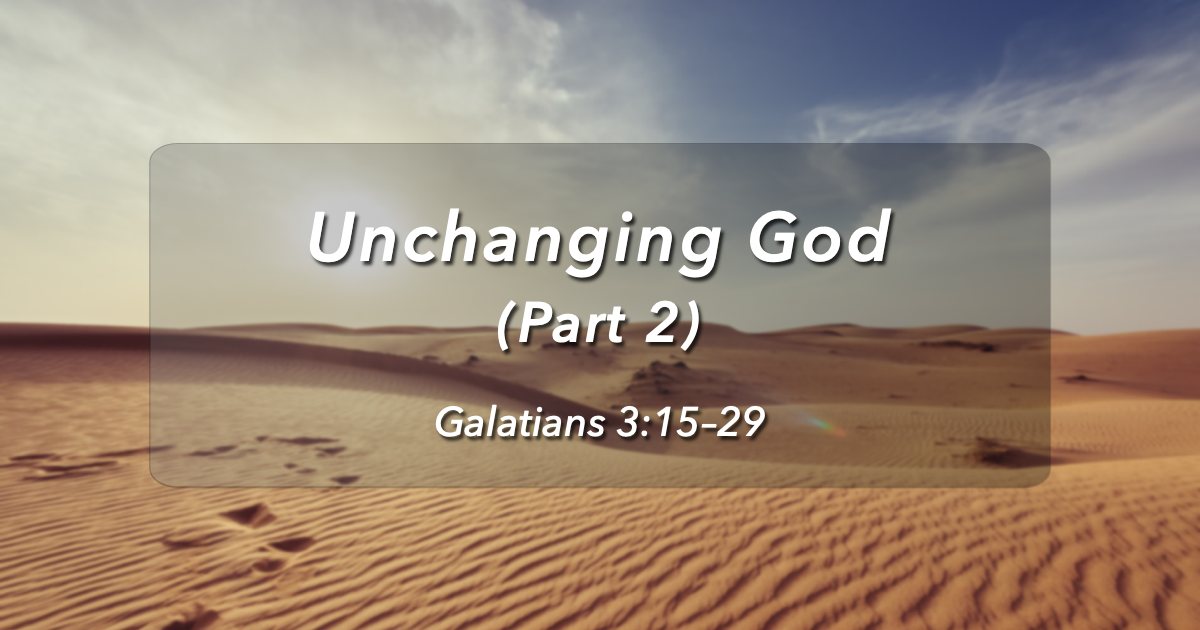 Glencairn Baptist Church – Unchanging God, Part 2