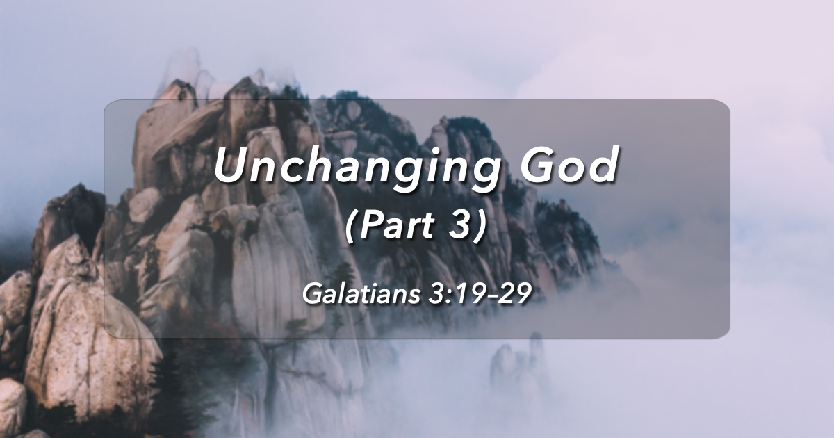 Glencairn Baptist Church – Unchanging God, Part 3