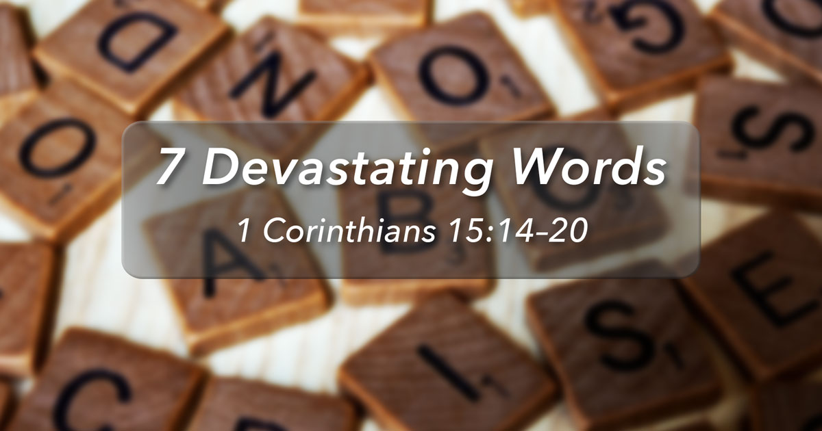 Glencairn Baptist Church – 7 Devastating Words