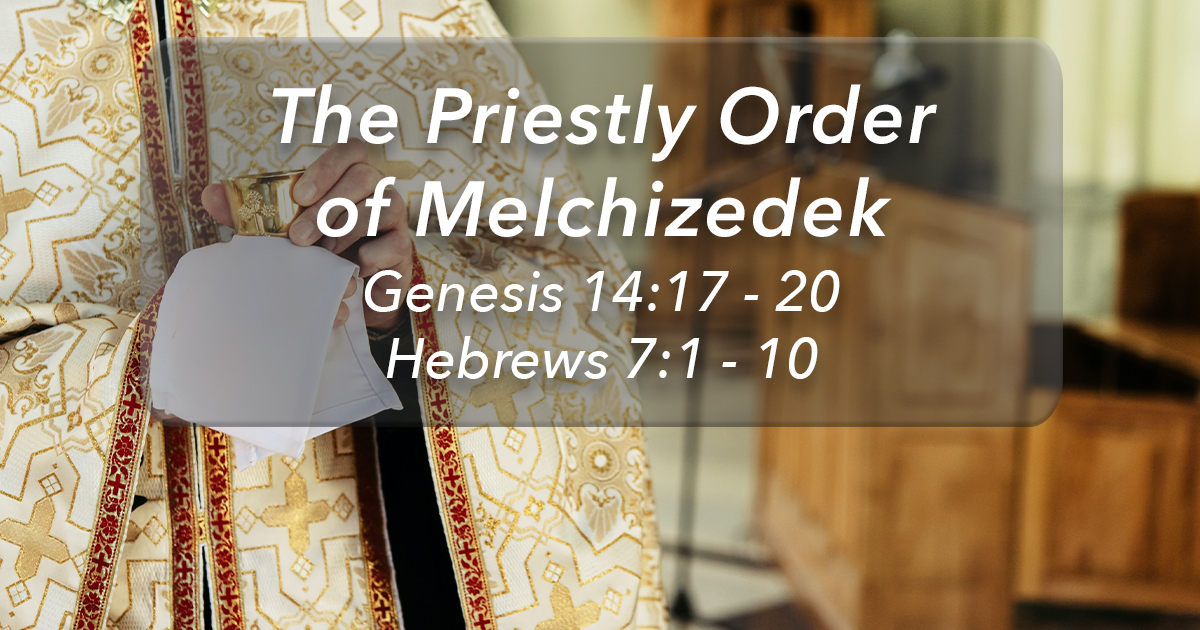 Glencairn Baptist Church – The Priestly Order of Melchizedek
