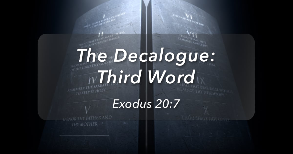 Glencairn Baptist Church – The Decalogue: Third Word