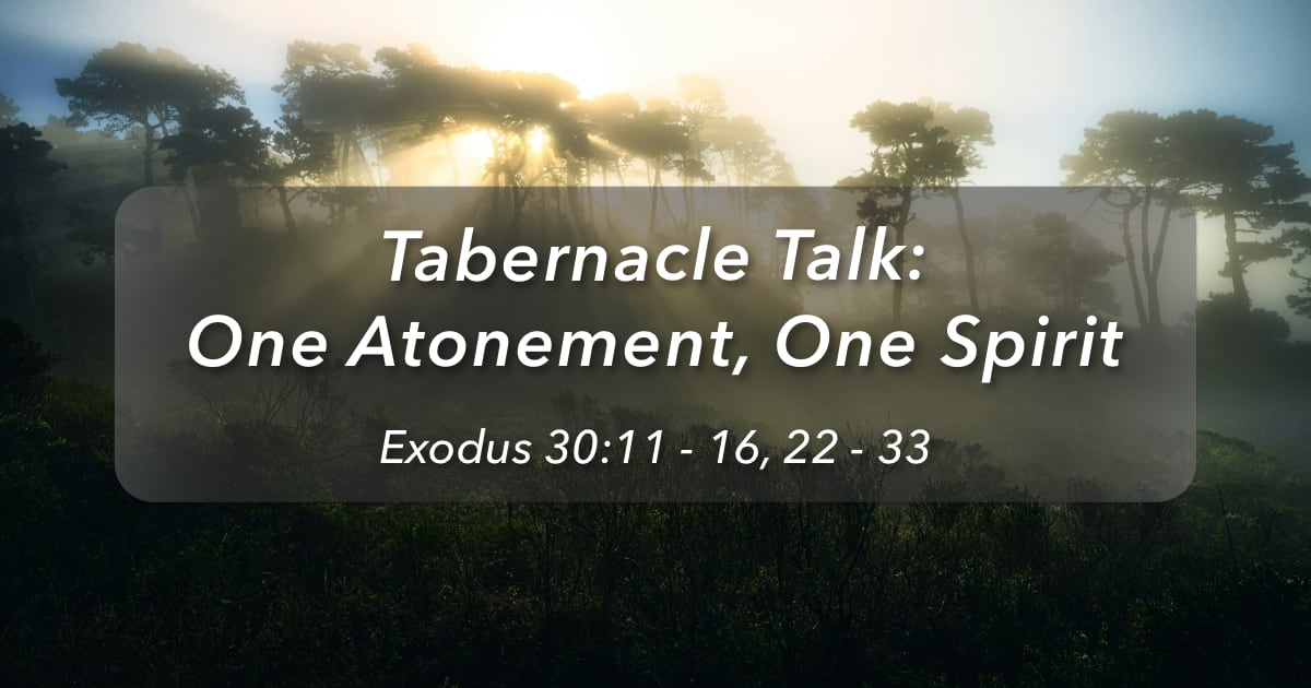 Glencairn Baptist Church – Tabernacle Talk: One Atonement, One Spirit